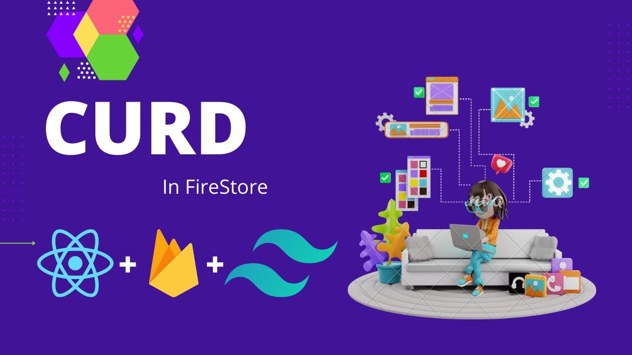 CRUD Tutorial Using React + Firebase + Tailwind | Firebase 9 and Firestore Tutorial