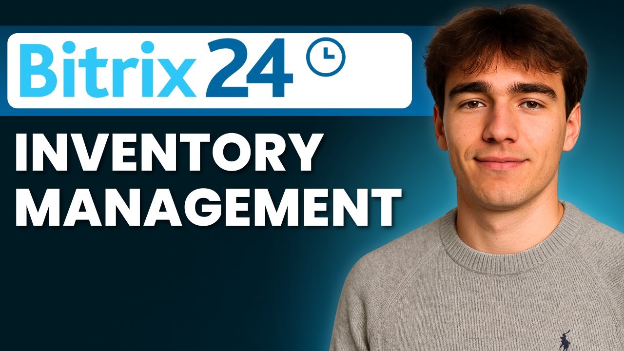 How To Use Bitrix24 Inventory Management (Tutorial 2026)