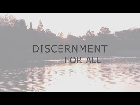 Discernment for All
