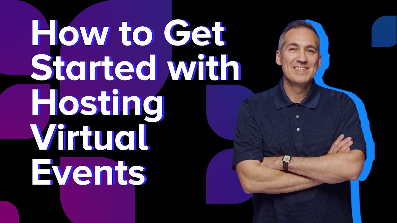 How to Get Started with Hosting Virtual Events