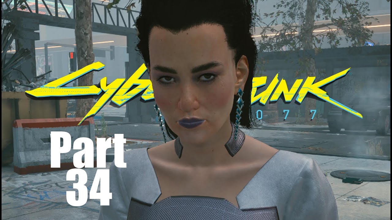 Cyberpunk 2077 Walkthrough Gameplay Part 34 