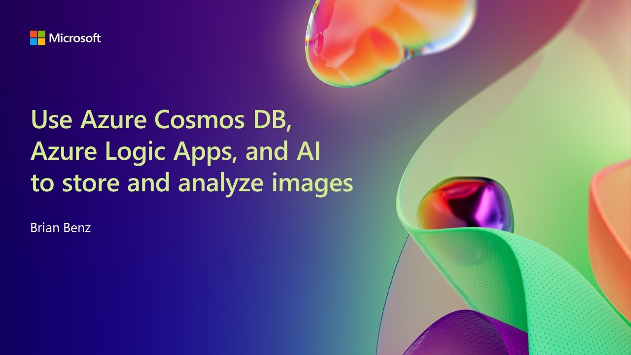 Use Azure Cosmos DB, Azure Logic Apps, and AI to store and analyze images