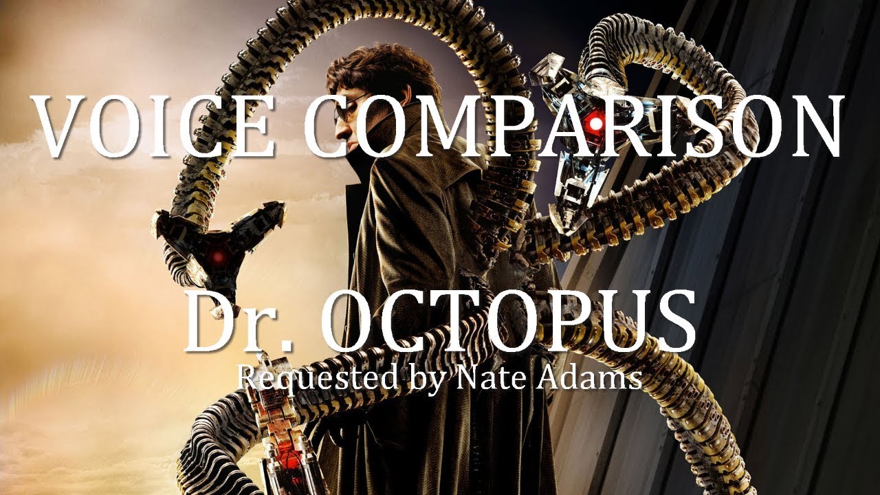 Voice Comparison: Dr. Octopus (Spider-Man)