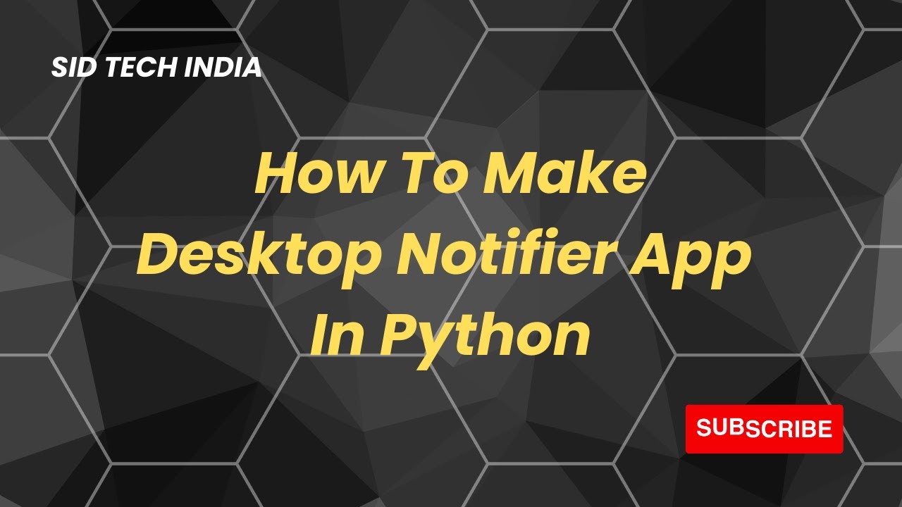 How To Make Desktop Notifier App in Python | Electro-Light - Symbolism