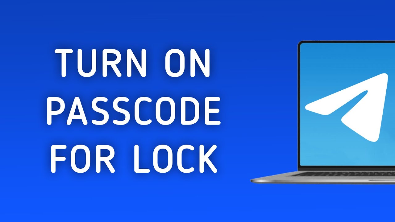 How To Turn On Passcode For Telegram Lock On PC