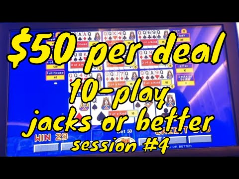 $50 Per deal Video Poker! 10-Play $1 Jacks or Better - Session #4