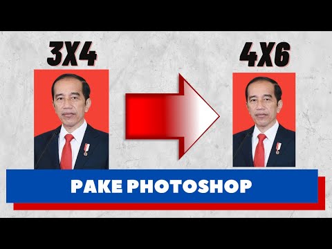 CARA UBAH UKURAN FOTO JADI 4X6 DENGAN PHOTOSHOP