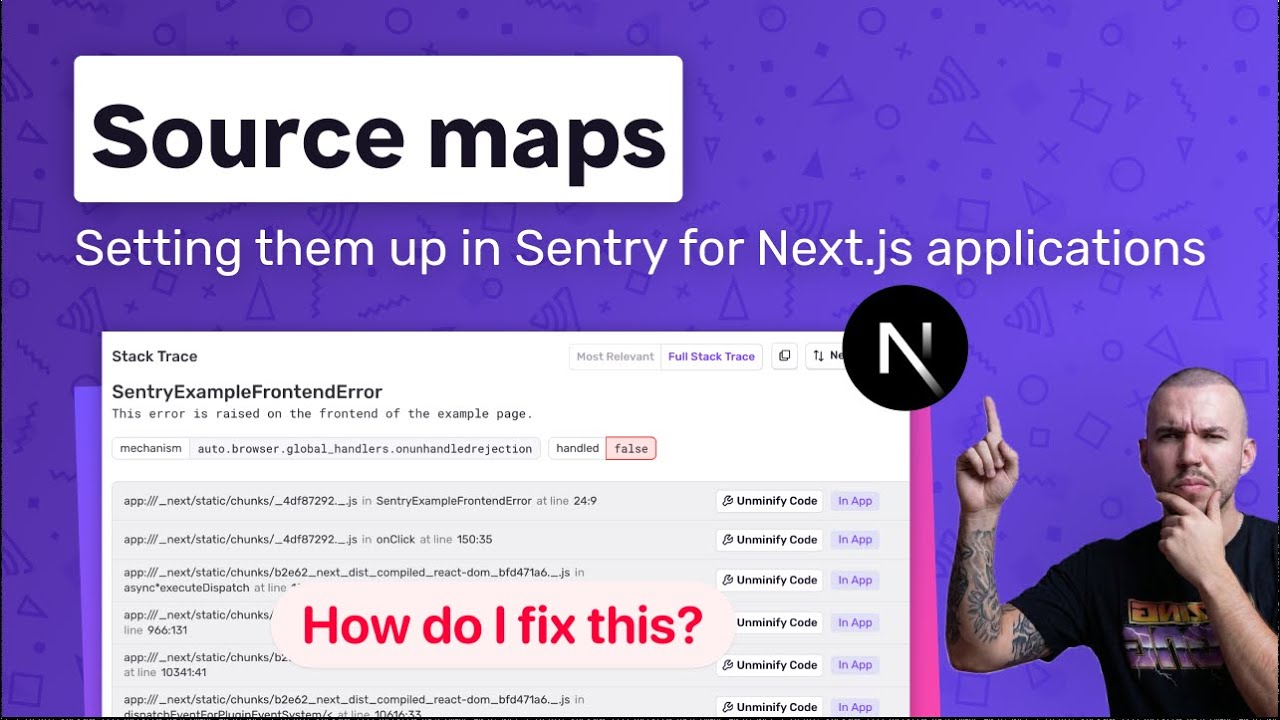 Sourcemaps | Debugging Next.js Applications with Sentry
