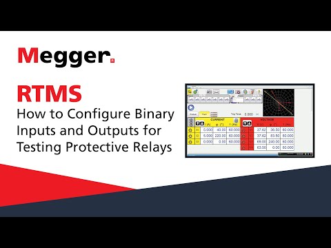 Megger RTMS: How to Configure Binary Inputs and Outputs for Testing Protective Relays