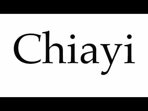 How to Pronounce Chiayi