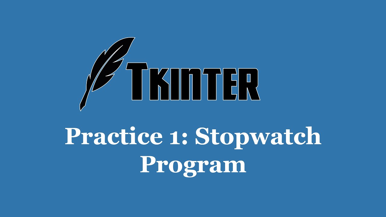 Tkinter Practice 1: Stopwatch Program