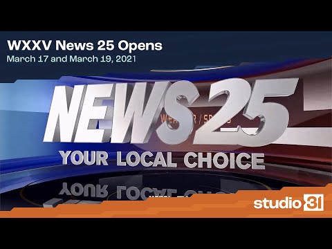 WXXV News 25 Opens, 3/17 and 3/19/2021