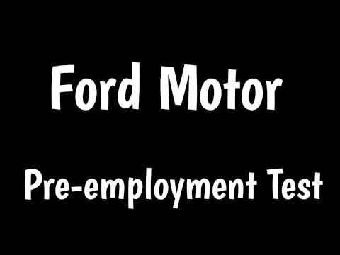 Ford Motor Pre-employment Test |