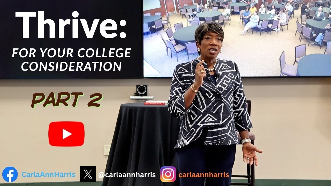 Thrive: For Your College Consideration Part 2