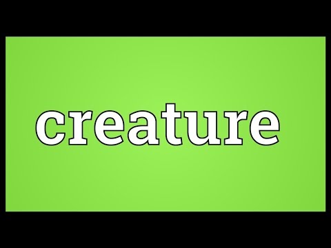 Creature Meaning