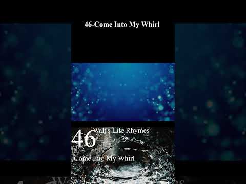 46-Come Into My Whirl #short