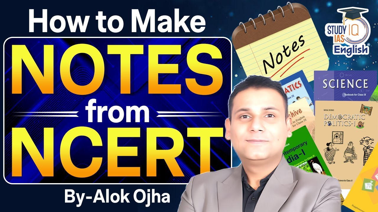 How to Make NCERT Notes for UPSC | Smart Note-Making Strategy | By Alok Ojha | StudyIQ IAS English