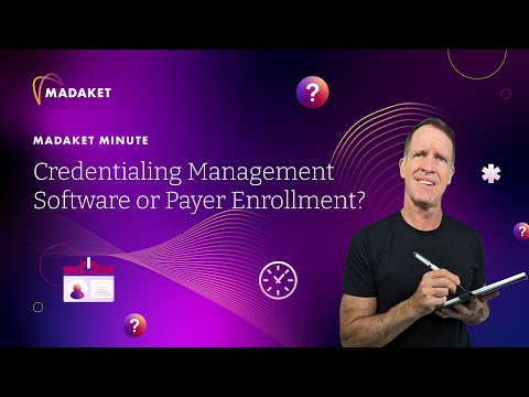 Credentialing Management Software or Payer Enrollment?