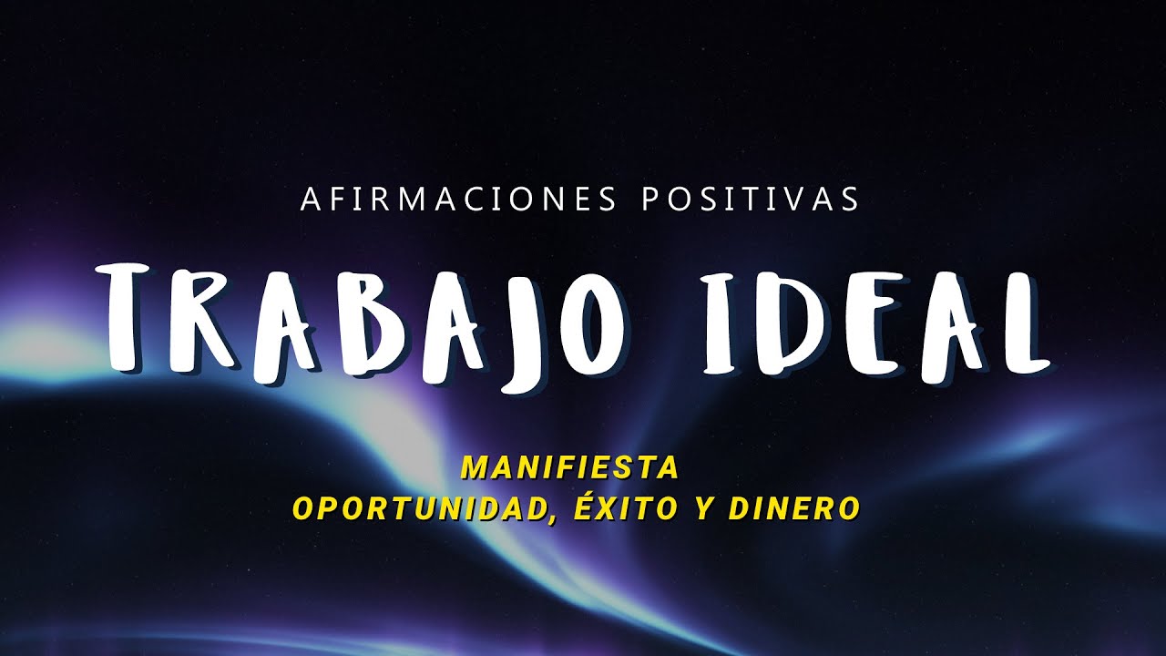 TRABAJO IDEAL: Afirmaciones Positivas al Dormir 💫 Manifiesta el Trabajo de tus Sueños y Ten Éxito