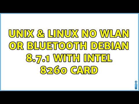 Unix & Linux: No Wlan or Bluetooth Debian 8.7.1 with Intel 8260 card (3 Solutions!!)