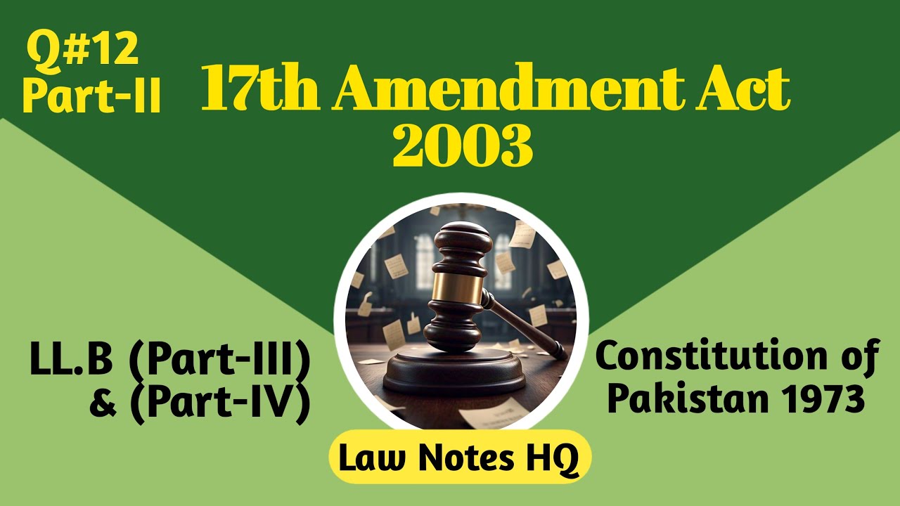 Seventeenth (17th) Amendment Act 2003