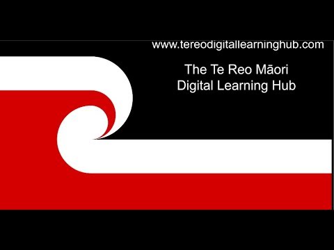 The Te Reo Maori Digital Learning Hub