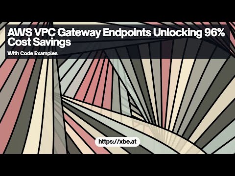 AWS VPC Gateway Endpoints: Unlocking 96% Cost Savings