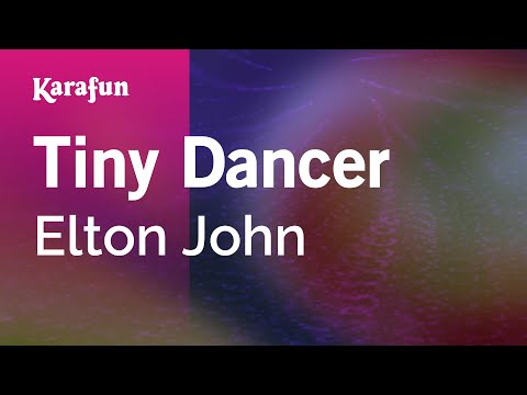 Tiny Dancer - Elton John | Karaoke Version | KaraFun