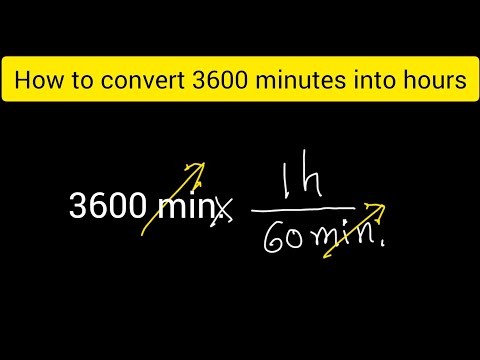 How to convert 3600 minutes to hours||How to convert minutes to hours
