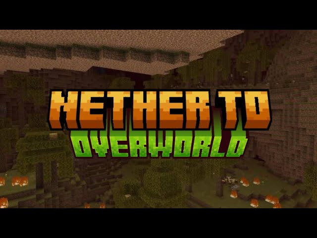 Nether To OverWorld Minecraft Data Pack