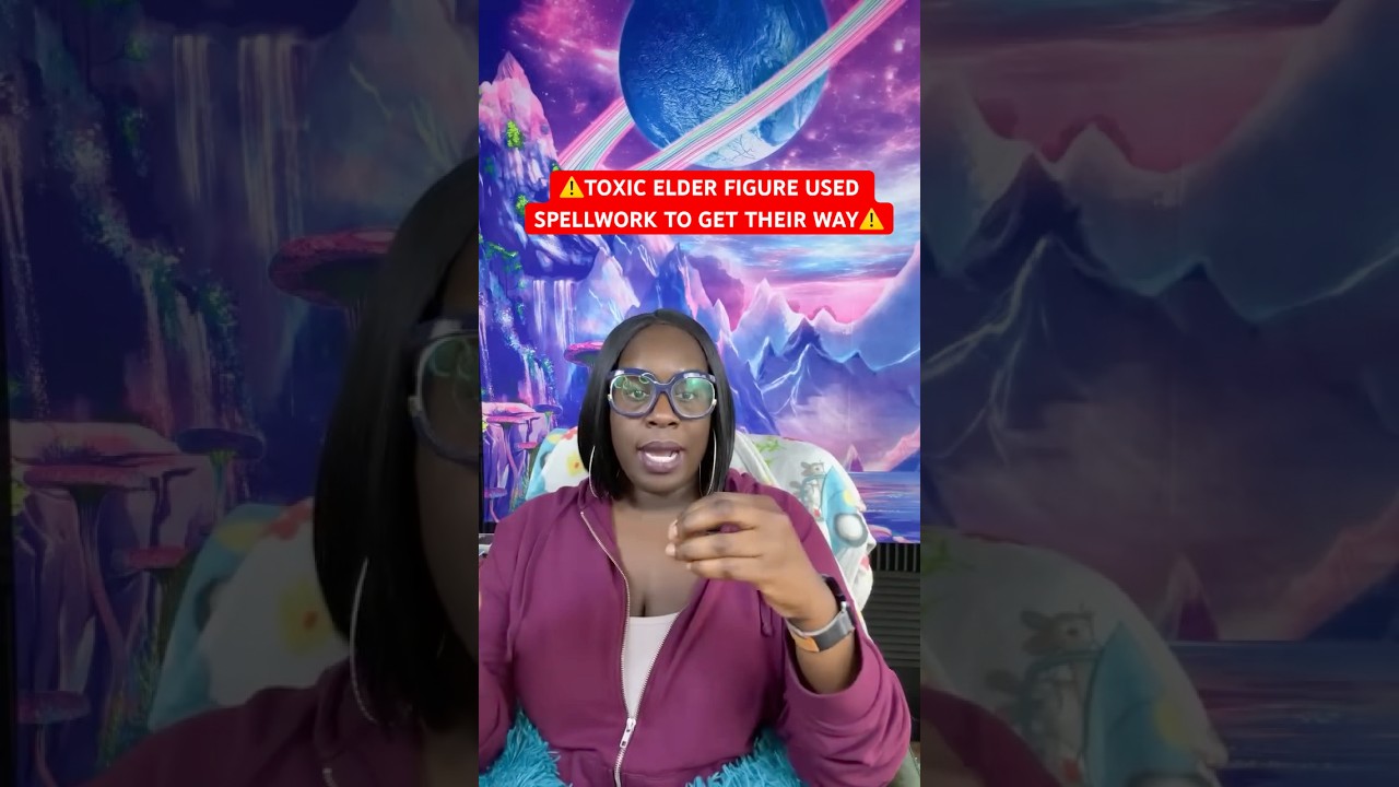 ⚠️TOXIC ELDER FIGURE USED SPELLWORK TO GET THEIR WAY⚠️#relatable #harshtruth #narcissisticabuse