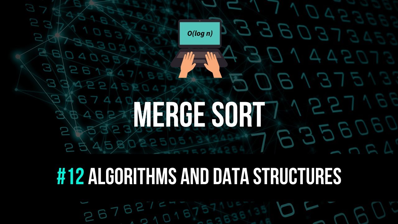 Merge Sort Explained - Algorithms & Data Structures #12