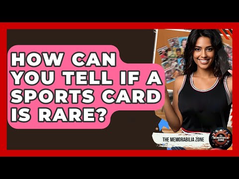 How Can You Tell If A Sports Card Is Rare? - The Memorabilia Zone