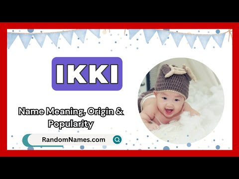 Ikki - Baby Boy Name Meaning, Origin & Popularity - RandomNames.com