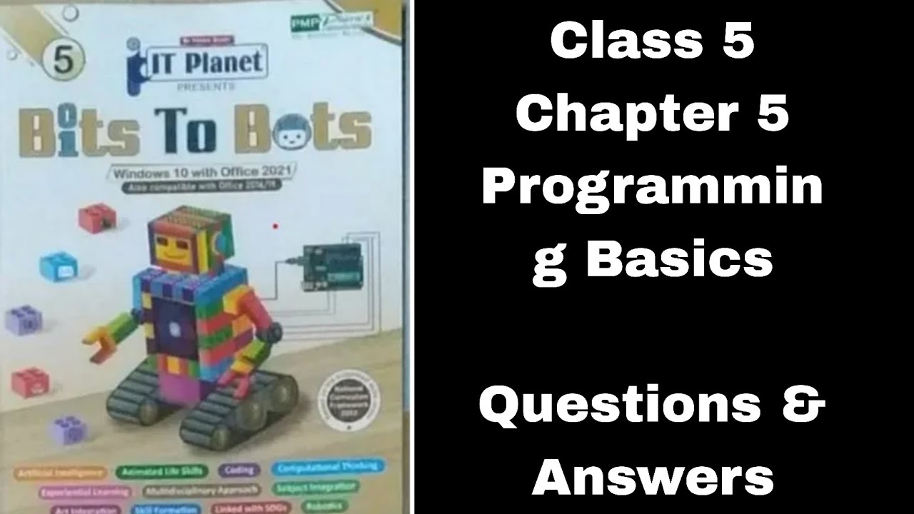 Chapter 5 Programming Basics || Class 5 || Bits to bots|| Study with Kajol 
