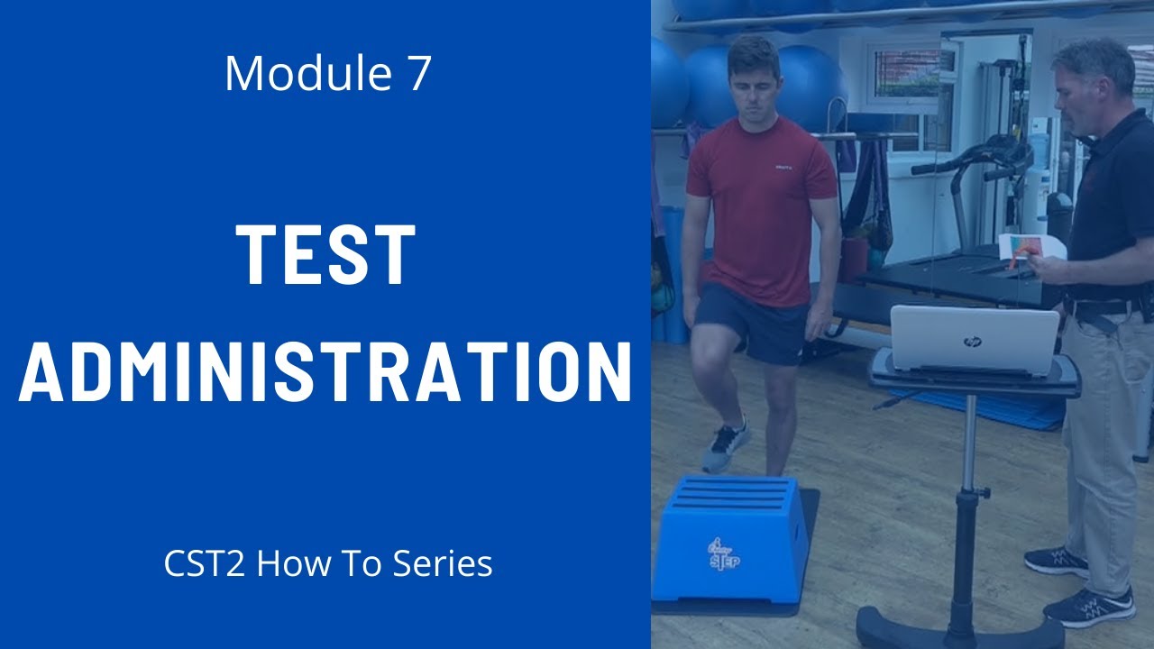 Module 7: Test Administration
