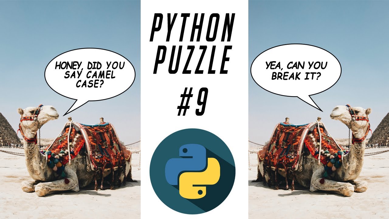 Break camelCase || FORMATING STRINGS AND ALGORITHMS || PYTHON PUZZLE #9
