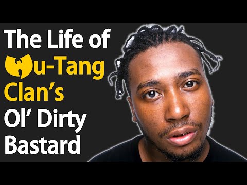 The Life and Sad Death of Ol' Dirty Bastard