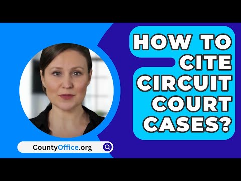 How To Cite Circuit Court Cases? - CountyOffice.org