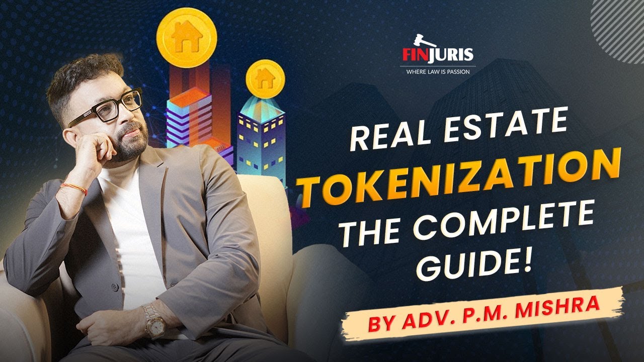 Real Estate Tokenization The Complete Guide | Adv. P. M. Mishra