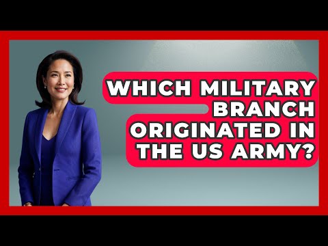 Which Military Branch Originated In The US Army? - Military History HQ