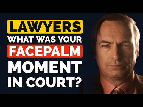 Lawyers, What was Your 'FACEPALM' Moment in Court? - Reddit Podcast