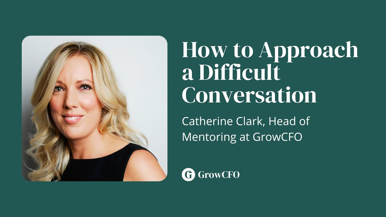 Episode142 How to Approach a Difficult Conversation - Catherine Clark, Head of Mentoring at GrowCFO