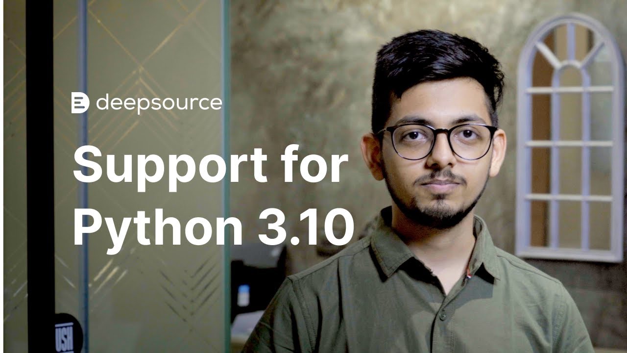 DeepSource now supports Python 3.10