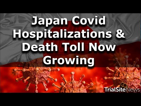 Heavily Vaxxed Japan’s Covid Surge Turns Deadly: Hospitalizations Accelerate & Death Toll Growing
