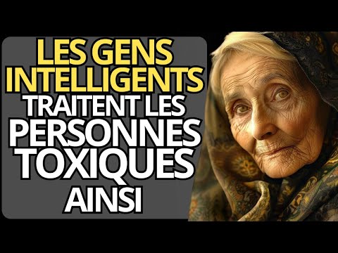 9 MANIÈRES INTELLIGENTES de gérer les GENS TOXIQUES (comprenez le avant qu'il ne soit trop tard)