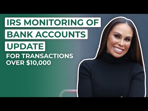 The IRS wants to monitor YOUR back account for any transactions over $10,000!?