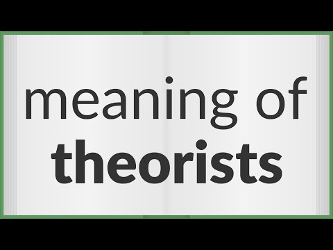 Theorists | meaning of Theorists