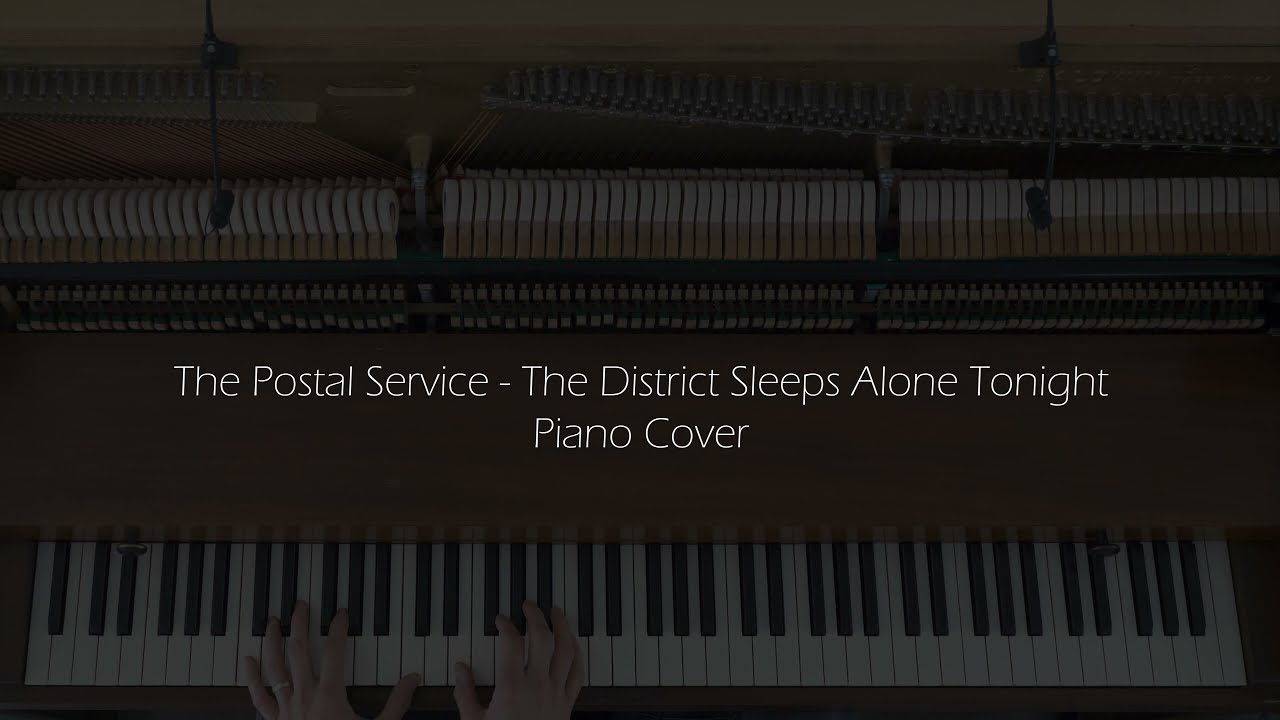 The Postal Service - The District Sleeps Alone Tonight Piano Cover