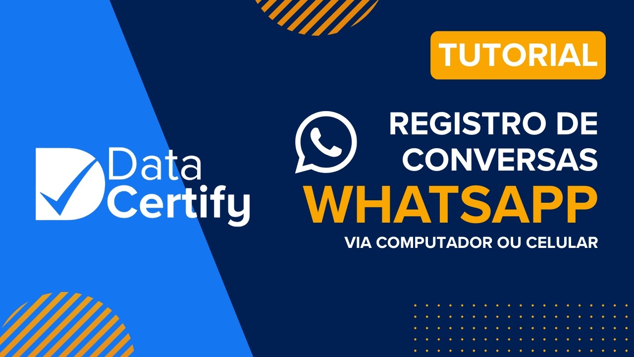 Como coletar conversas do WhatsApp como prova digital (tutorial completo)